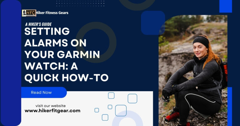 How to Set Alarms on Your Garmin Watch - Hikers Fitness Gears
