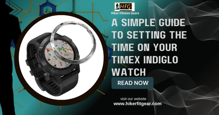 How to Set The Time on Your Timex Indiglo Watch - Hikers Fitness Gears