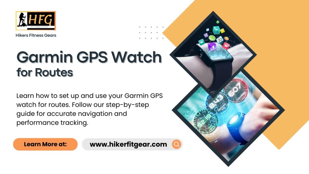 Garmin GPS Watches for Routes: Comprehensive Setup and Usage Guide in ...